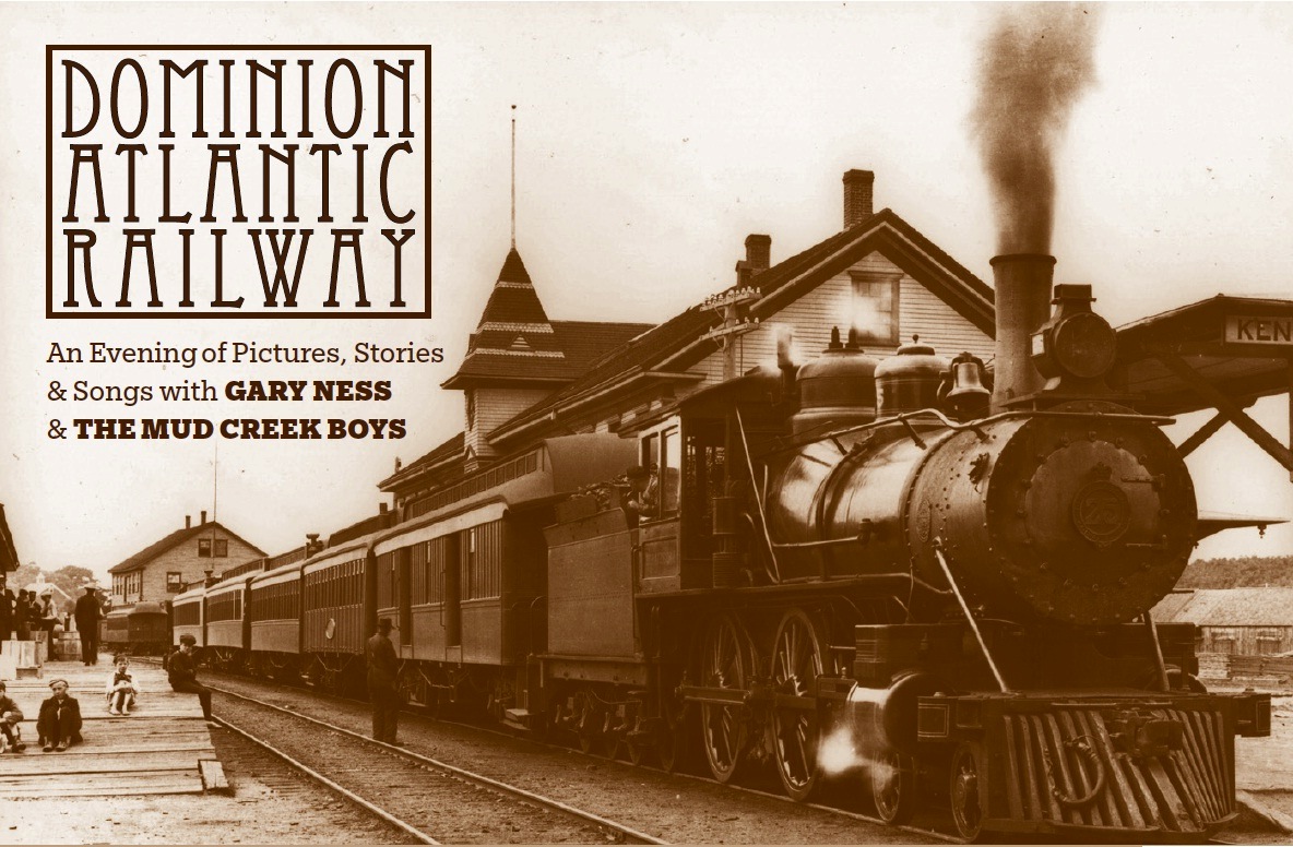 Dominion Atlantic Railway – An Evening of Pictures, Stories & Songs ...